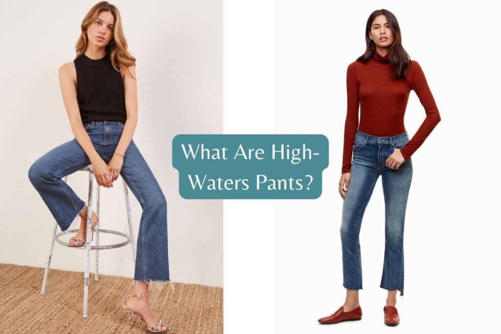 What Are High-Waters Pants? How To Wear Them.