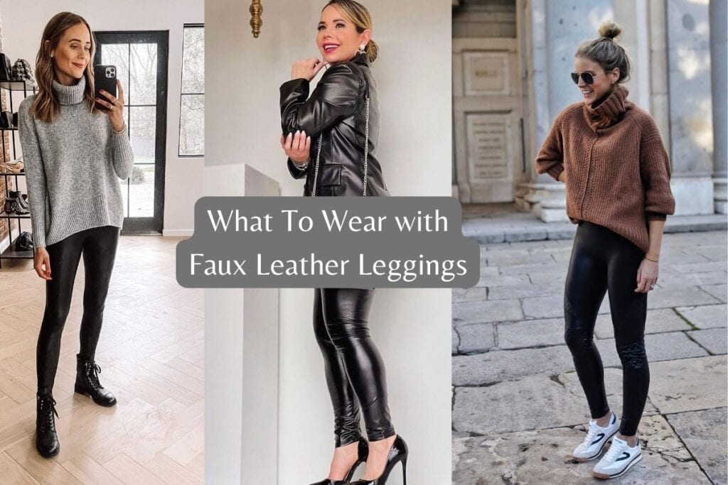 What To Wear with Faux Leather Leggings in 2026